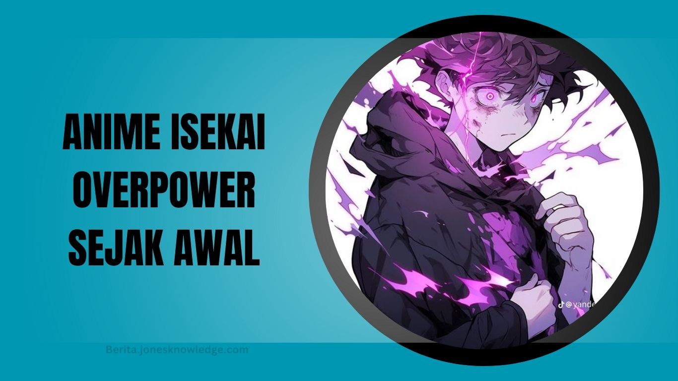 16 Anime Isekai Overpower Sejak Awal Terbaru 2026